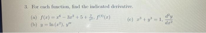 Solved For each function, find the indicated derivative. (a) | Chegg.com