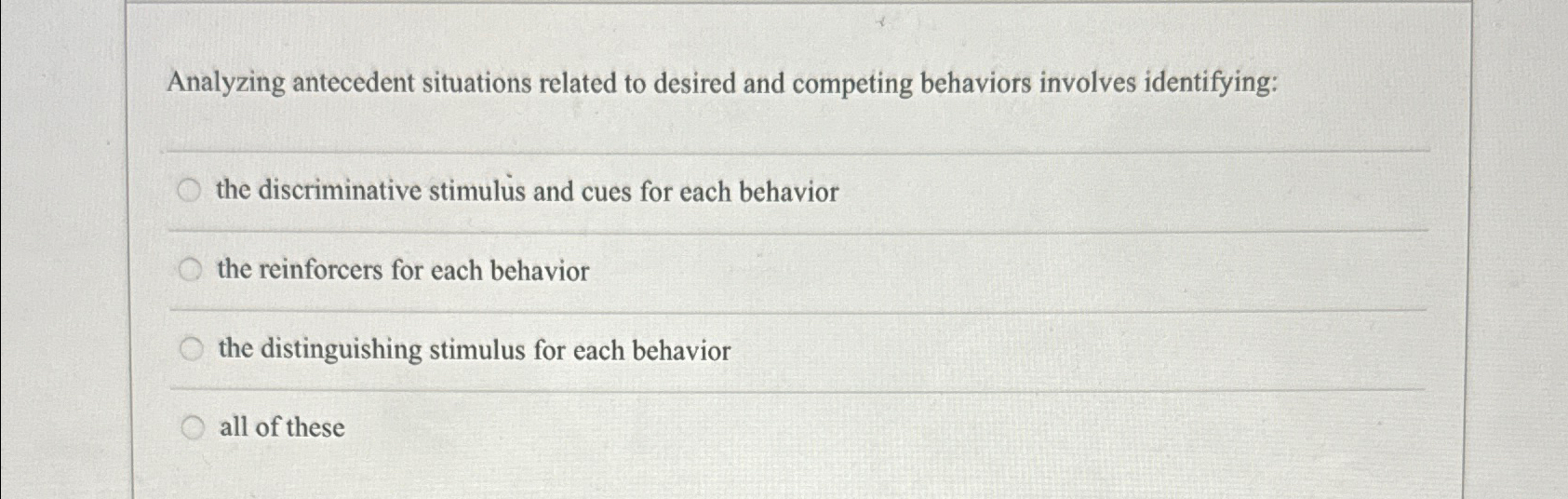 Solved Analyzing antecedent situations related to desired | Chegg.com
