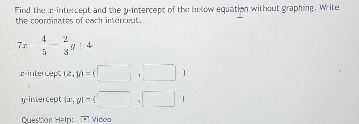 Solved Find the x-intercept and the y-intercept of the below | Chegg.com