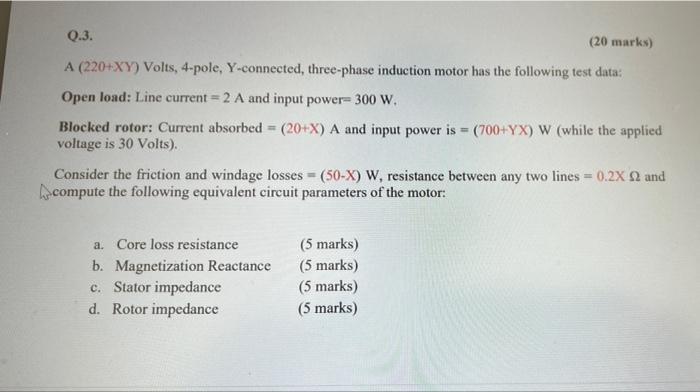 Solved Q.3. (20 marks) A (220+XY) Volts, 4-pole, | Chegg.com