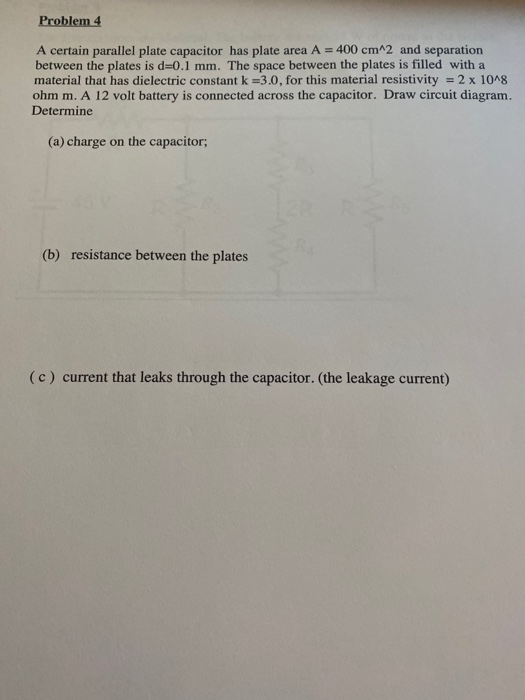 Solved Problem 4 A certain parallel plate capacitor has | Chegg.com
