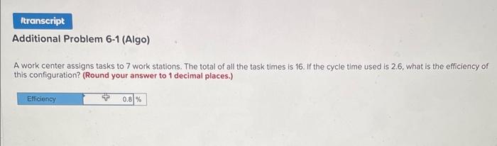 Solved A work center assigns tasks to 7 work stations. The | Chegg.com