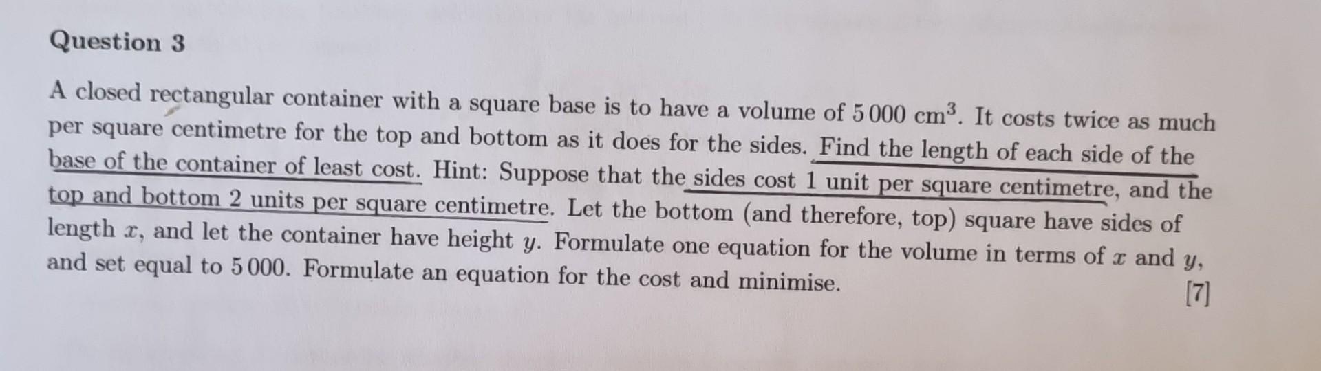 Solved A closed rectangular container with a square base is | Chegg.com