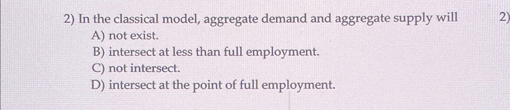 Solved In the classical model, aggregate demand and | Chegg.com