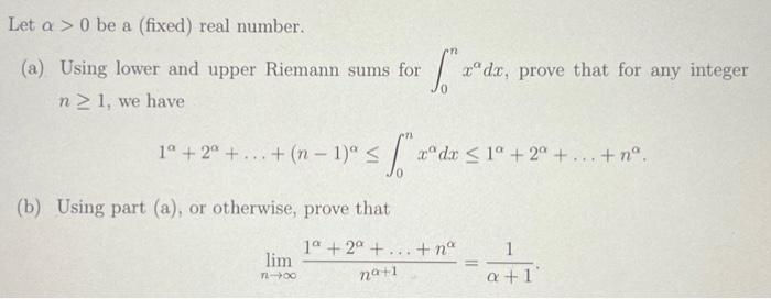 Solved Let α>0 be a (fixed) real number. (a) Using lower and | Chegg.com