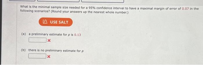 Solved What is the minimal sample size needed for a 95% | Chegg.com