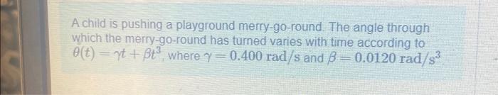 Solved A child is pushing a playground merry-go-round. The | Chegg.com