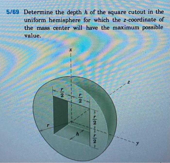 Solved 5/69 Determine the depth h of the square cutout in | Chegg.com