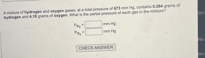 Solved A mixture of hydrogen and oxygen gases, at a total | Chegg.com