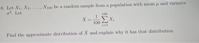 Solved Let X1,X2,…,X100 be a random sample from a population | Chegg.com