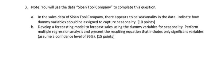 Solved 3. Note: You will use the data "Sloan Tool Company" | Chegg.com