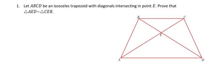 Solved 1. Let ABCD be an isosceles trapezoid with diagonals | Chegg.com