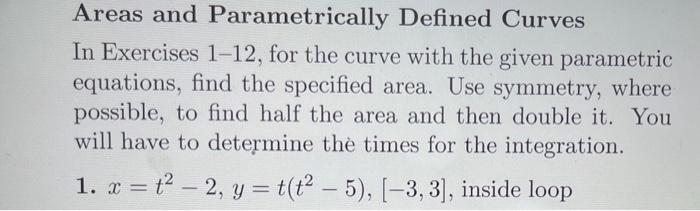 Solved Areas and Parametrically Defined Curves In Exercises | Chegg.com