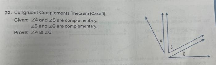 Solved 22. Congruent Complements Theorem (Case 1) Given: ∠4 | Chegg.com