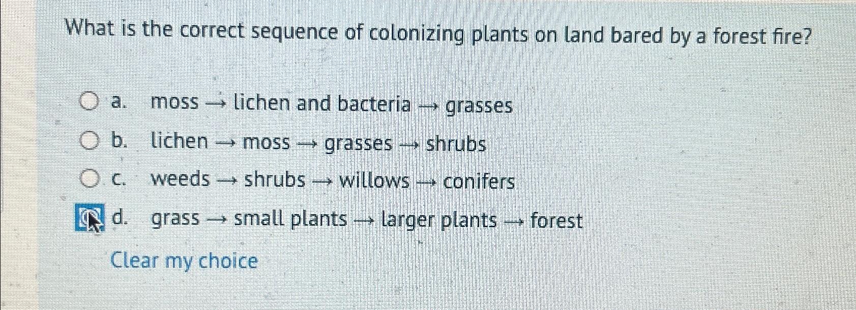 Solved What is the correct sequence of colonizing plants on | Chegg.com