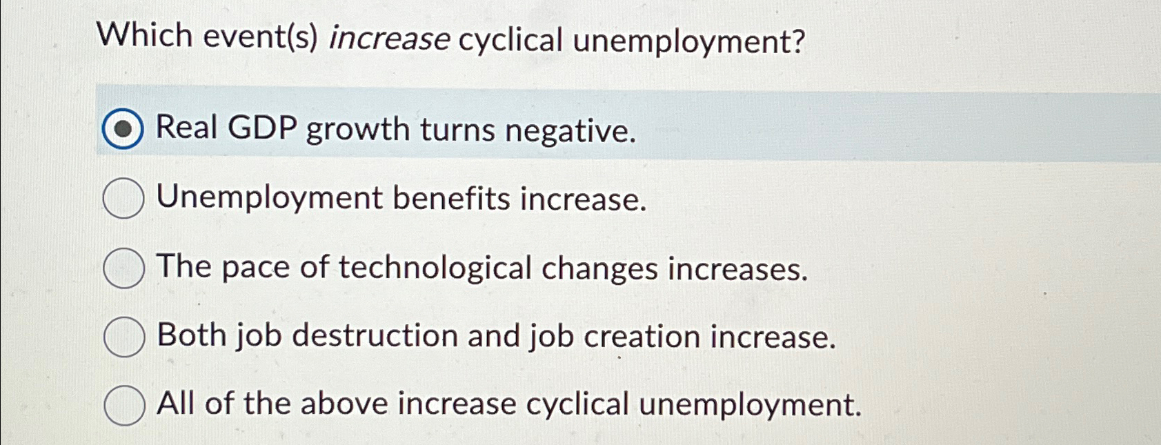 Solved Which event(s) ﻿increase cyclical unemployment?Real | Chegg.com