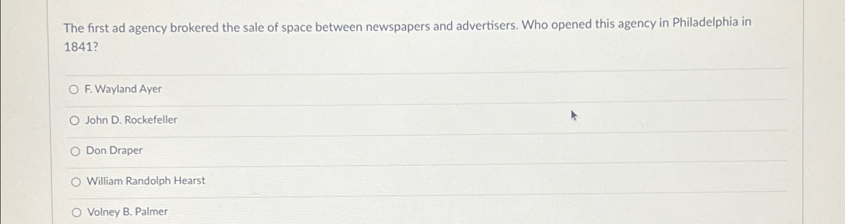 Solved The first ad agency brokered the sale of space | Chegg.com