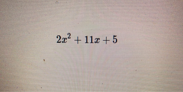 Solved 2x2 + 112 + 5 | Chegg.com
