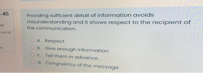 Solved 45 Providing sufficient detail of information avoids | Chegg.com