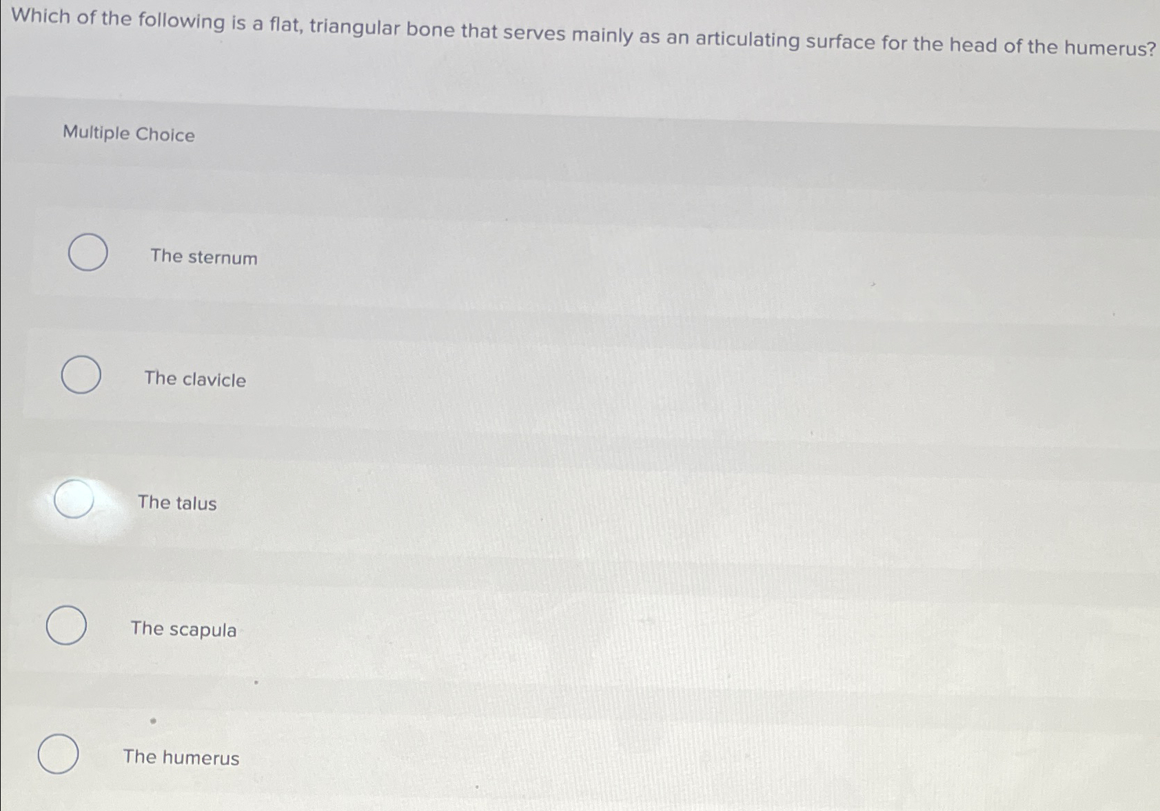 Solved Which of the following is a flat, triangular bone | Chegg.com