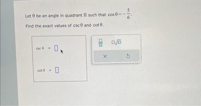 Solved Let θ be an angle in quadrant II such that cosθ=−65. | Chegg.com