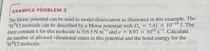 Solved EXAMPLE PROBLEM 3 The Morse potential can be used to | Chegg.com