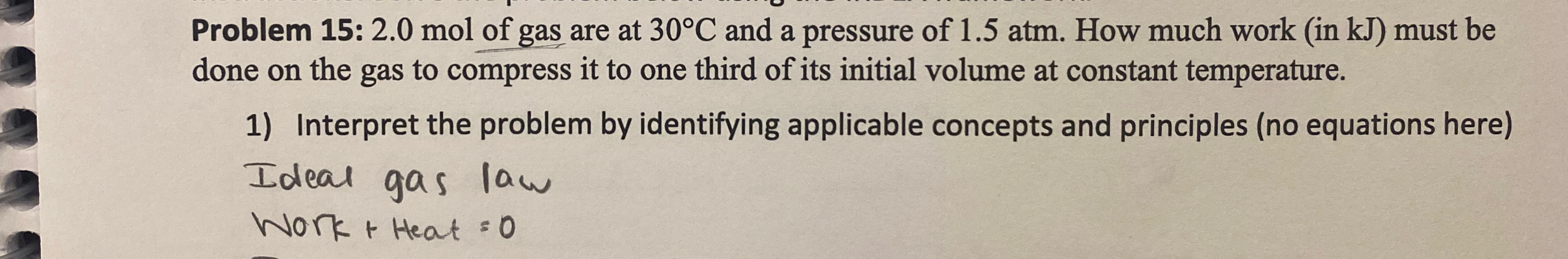 Solved Problem 15: 2.0mol of gas are at 30°C ﻿and a pressure | Chegg.com