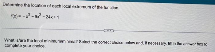 Solved Determine the location of each local extremum of the | Chegg.com