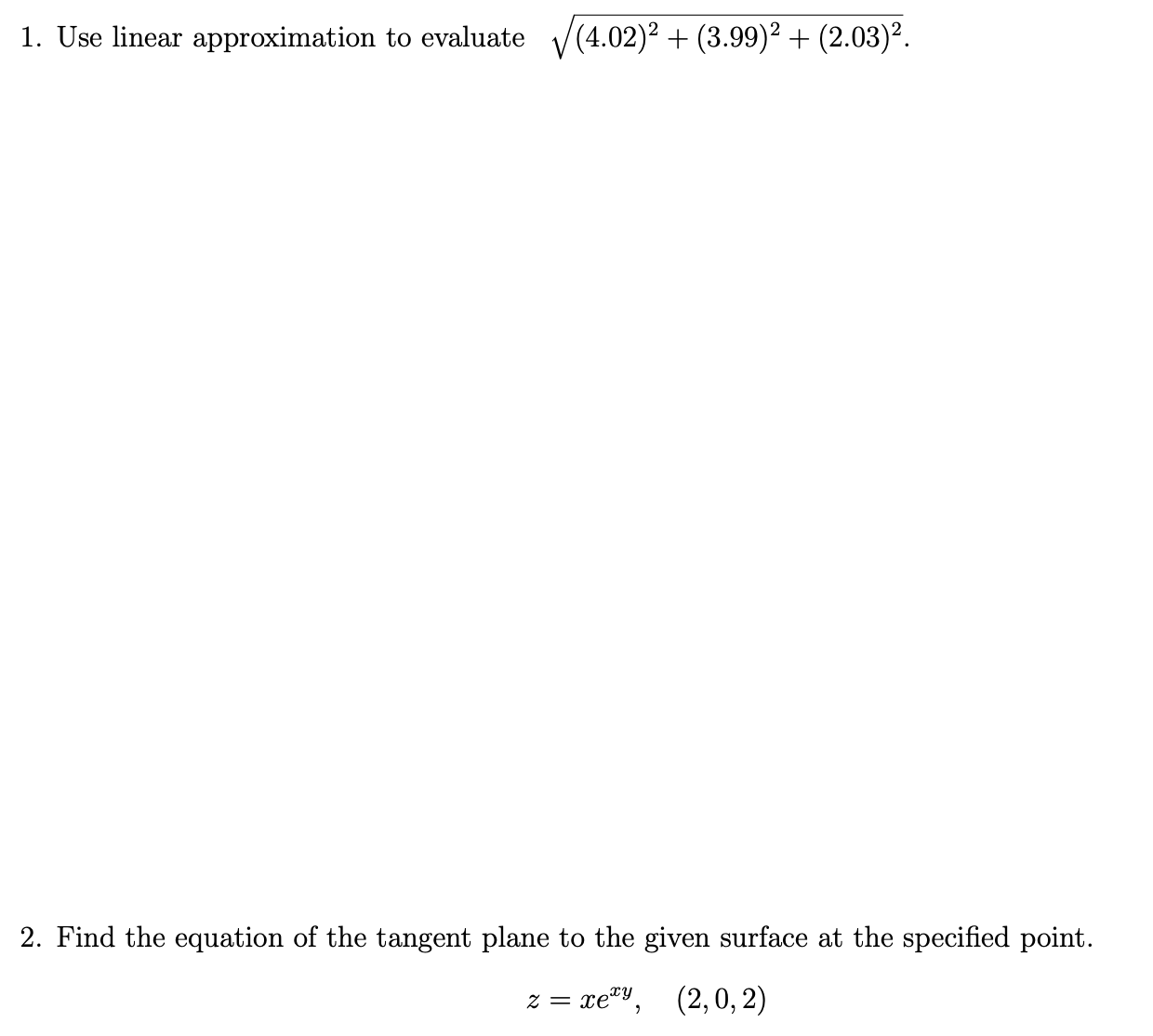 Solved 1) ﻿Use linear approximation to evaluate | Chegg.com