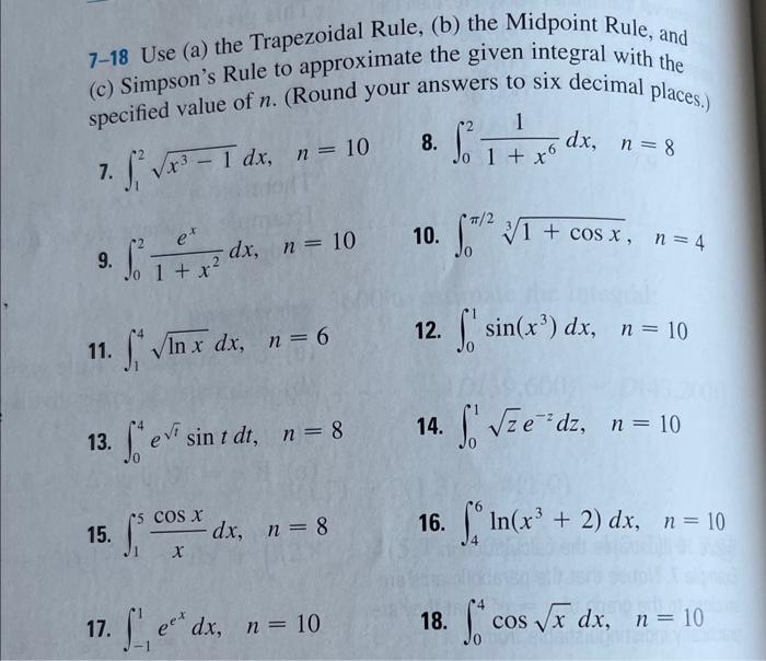 Solved 7-18 Use (a) the Trapezoidal Rule, (b) the Miapoint | Chegg.com