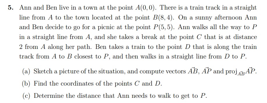 Solved Ann and Ben live in a town at the point A(0,0). | Chegg.com