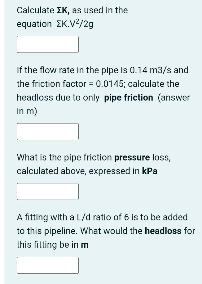 Solved Calculate EK, as used in the equation EK.V2/2g If the | Chegg.com