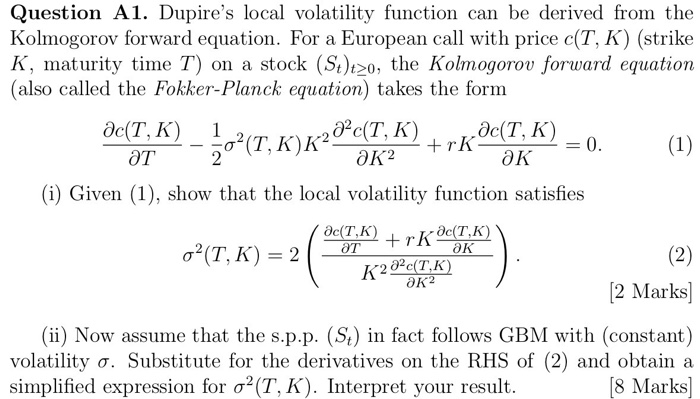 Question A1. Dupire's local volatility function can | Chegg.com