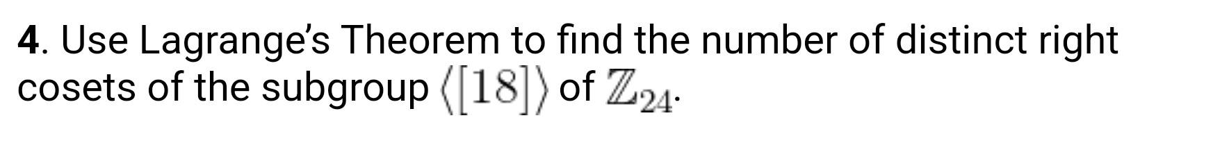 Solved 4. Use Lagrange's Theorem to find the number of | Chegg.com