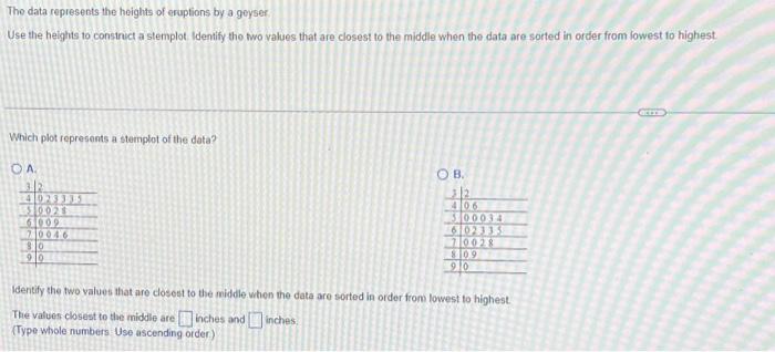Solved The data represents the heights of eruptions by a | Chegg.com