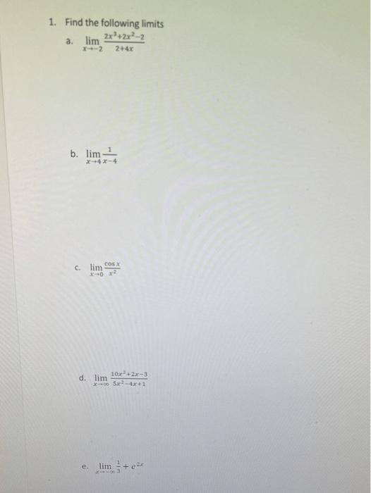 Solved 1. Find the following limits 2x+2x-2 lim a. X2 24 b. | Chegg.com