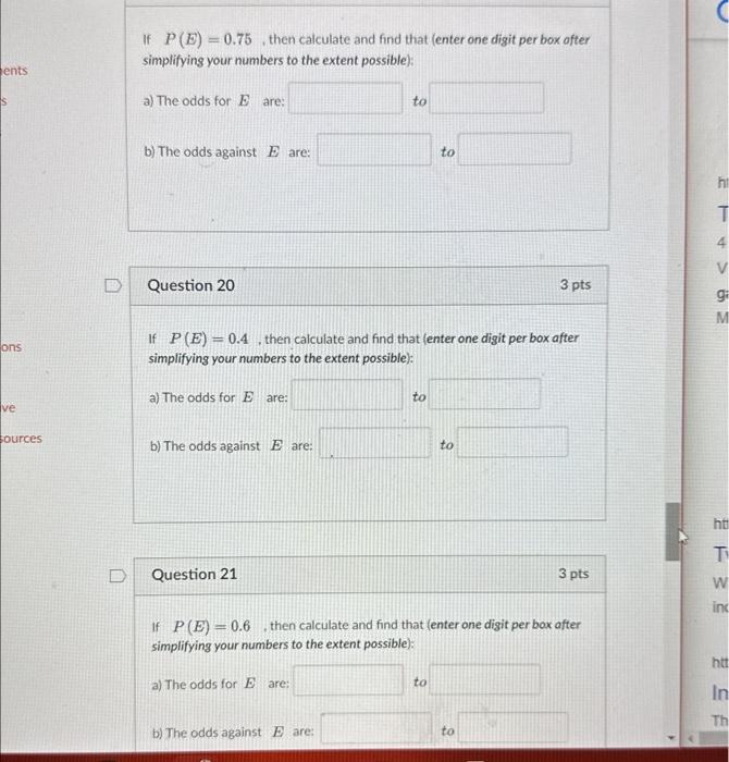 Solved If P(E)=0.75, then calculate and find that (enter one | Chegg.com