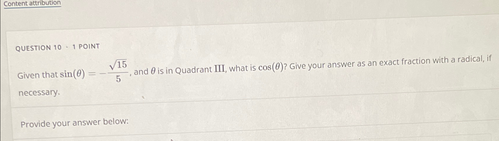 Solved Content attributionQUESTION 10 - 1 ﻿POINTGiven that | Chegg.com