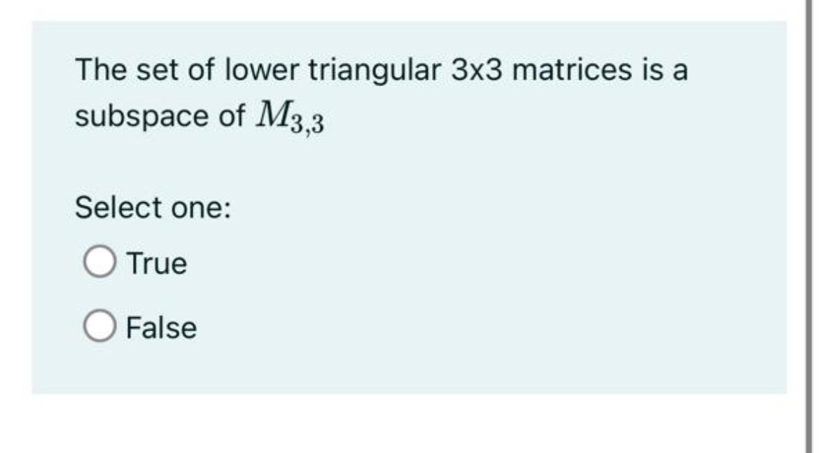 Solved The set of lower triangular 3×3 ﻿matrices is a | Chegg.com