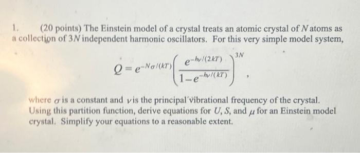 Solved 1. (20 points) The Einstein model of a crystal treats | Chegg.com