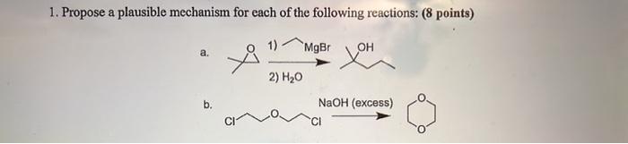 [Solved]: 1. Propose a plausible mechanism for each of the