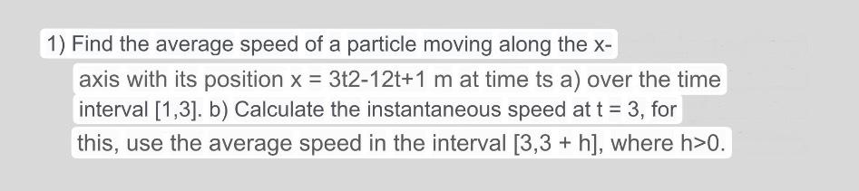 Solved Find the average speed of a particle moving along the | Chegg.com