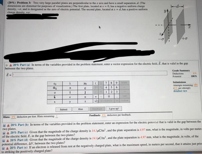 Solved (205) Problem 3: Two very large parallel plates are | Chegg.com