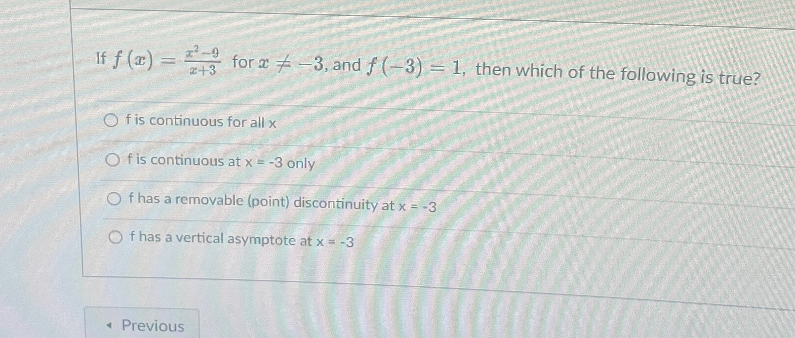 Solved If f(x)=x2-9x+3 ﻿for x≠-3, ﻿and f(-3)=1, ﻿then which | Chegg.com