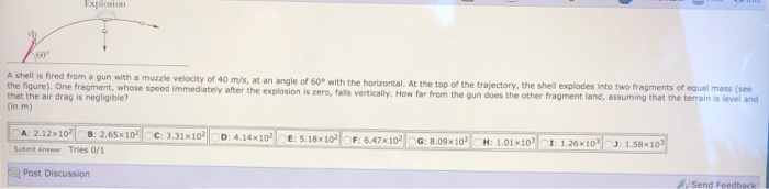 Solved Explosion A shell is fired from a gun with a muzzle | Chegg.com