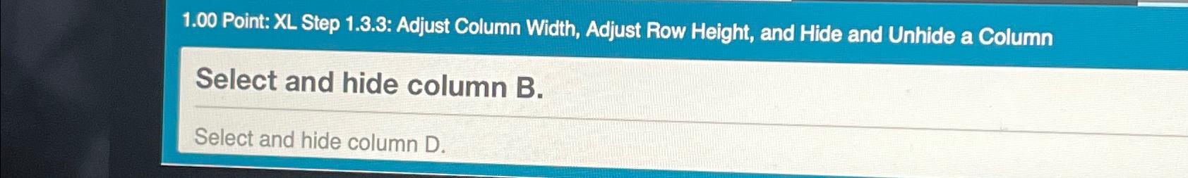 Solved 1.00 ﻿Point: XL Step 1.3.3: Adjust Column Width, | Chegg.com