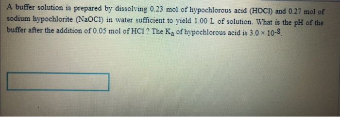 Solved A buffer solution is prepared by dissolving 0.23 mol | Chegg.com