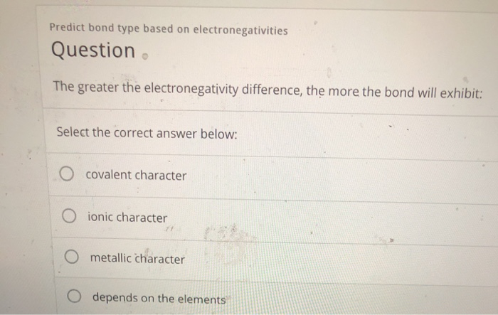 Solved Predict bond type based on electronegativities | Chegg.com