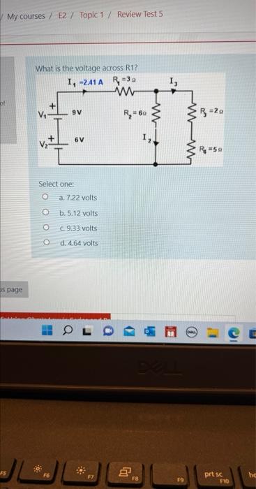 Solved What is the voltage across R1? Selectone: a. 7.22 | Chegg.com