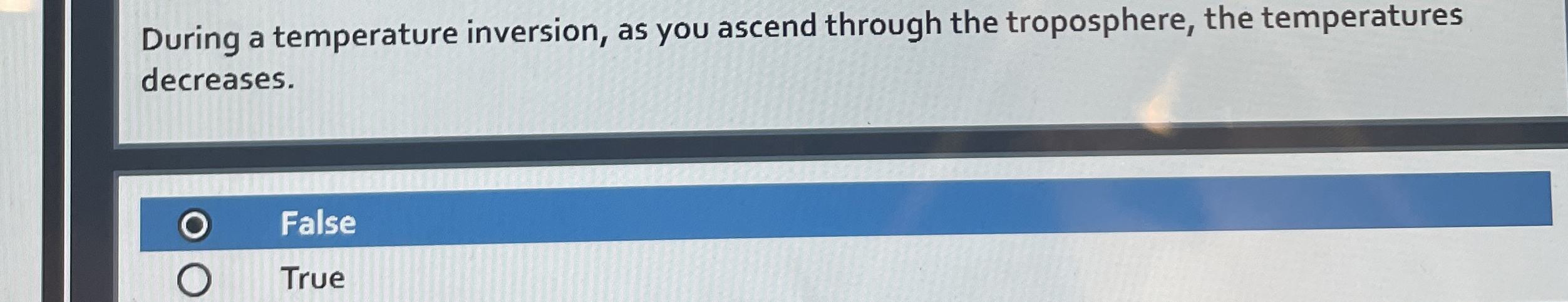Solved During a temperature inversion, as you ascend through | Chegg.com